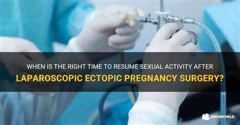 When Is The Right Time To Resume Sexual Activity After Laparoscopic