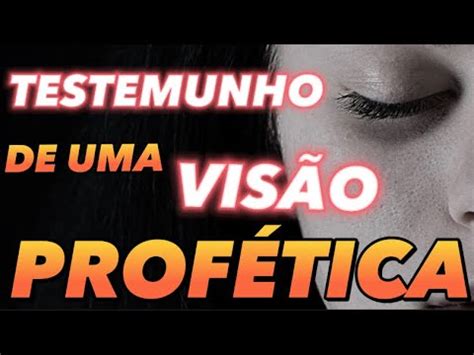 UMA VISÃO PROFÉTICA YouTube