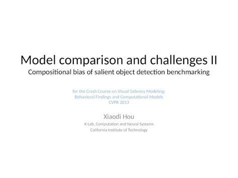 Pptx Model Comparison And Challenges Ii Compositional Bias Of Salient