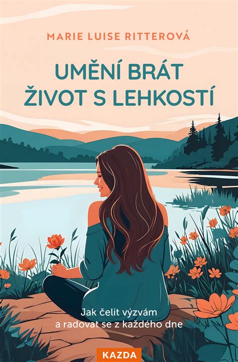 Umění Brát život S Lehkostí Nakladatelství Kazda