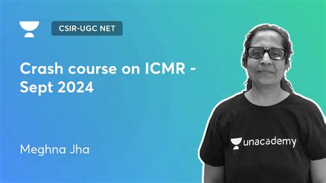 Csir Ugc Net Crash Course On Icmr Sept By Unacademy