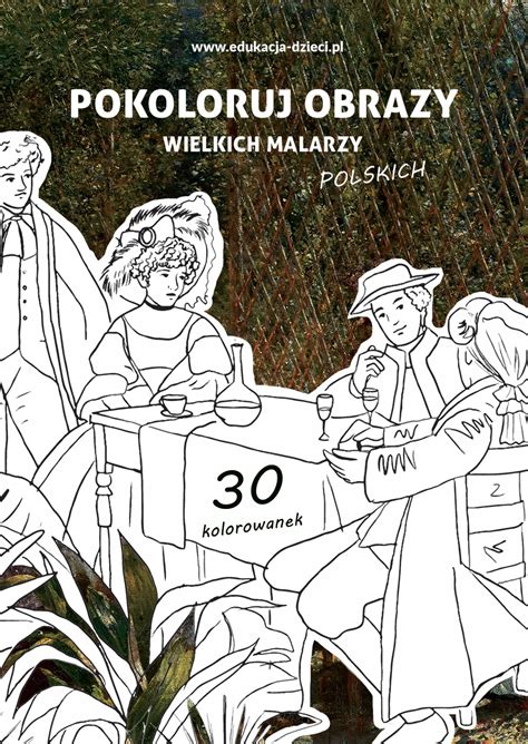Pokoloruj Obrazy POLSKICH Malarzy 30 Kolorowanek 11808782055