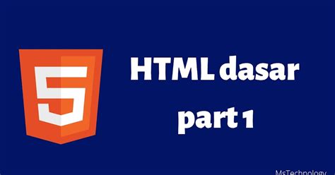 Belajar HTML Dasar Part 1 Pengenalan HTML