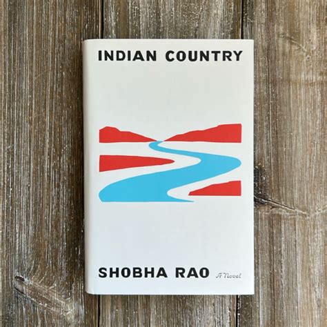 Indian Country By Shobha Rao