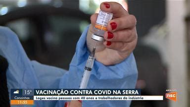 Jornal do Almoço SC Lages vacina contra a Covid pessoas 40 anos