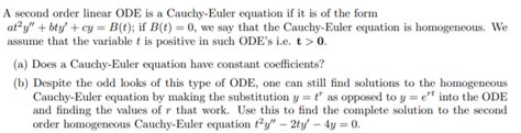 Solved A Second Order Linear ODE Is A Cauchy Euler Equation Chegg