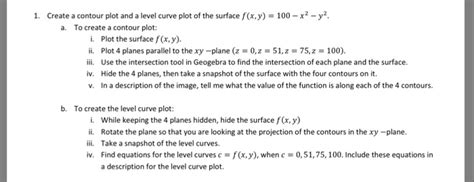 1 Create A Contour Plot And A Level Curve Plot Of