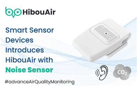 Smart Sensor Devices Introduces Hibouair With Integrated Noise Sensor Smart Sensor Devices Ab