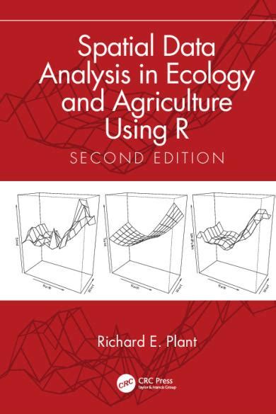 Download Spatial Data Analysis In Ecology And Agriculture Using R By Richard E Plant