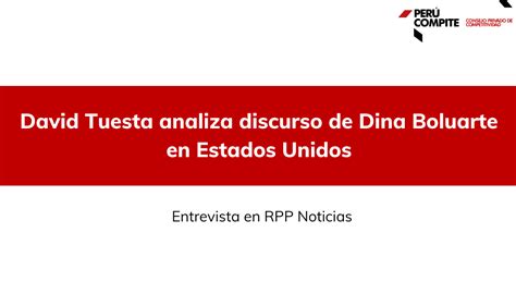 David Tuesta Analiza Discurso De Dina Boluarte En Estados Unidos