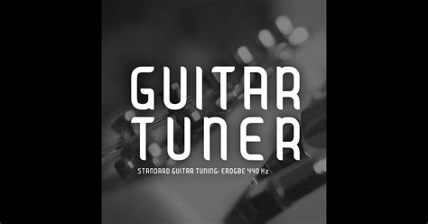 ‎Альбом «guitar Tuner Standard Guitar Tuning Eadgbe Acoustic 440