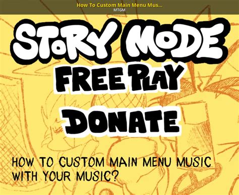 How To Custom Main Menu Music With Your Music Tutorial For Friday Night Funkin Fnf Tutorials