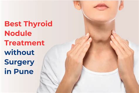Best Thyroid Nodule Treatment Without Surgery In Pune