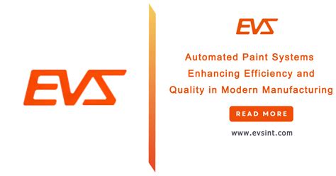 Automated Paint Systems Enhancing Efficiency And Quality In Modern Manufacturing Evs Robot Automated Paint Systems Enhancing Efficiency And Quality In Modern Manufacturing Evs Robot