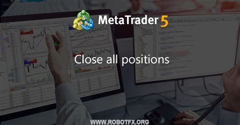 Close All Positions Ea Metatrader 5 Download Metatrader Trading Robots