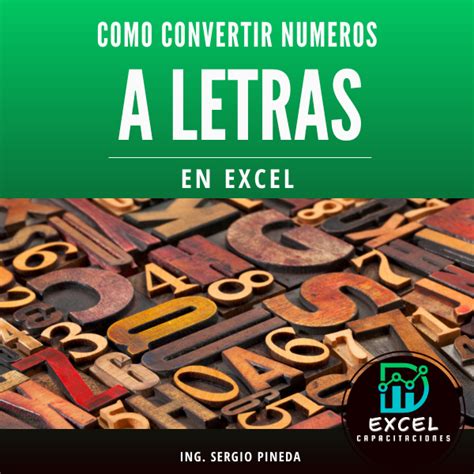 Como Convertir Números A Letras En Excel Sergio David Pineda Ho