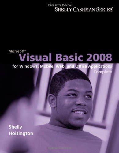 Microsoft Visual Basic 2008 Complete Concepts And Techniques Shelly