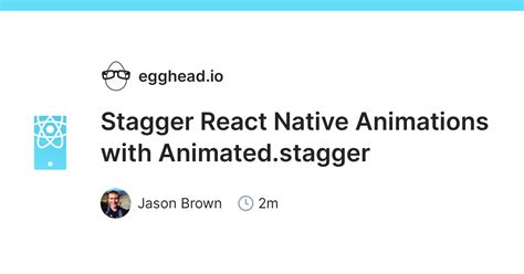 Stagger React Native Animations With Animatedstagger
