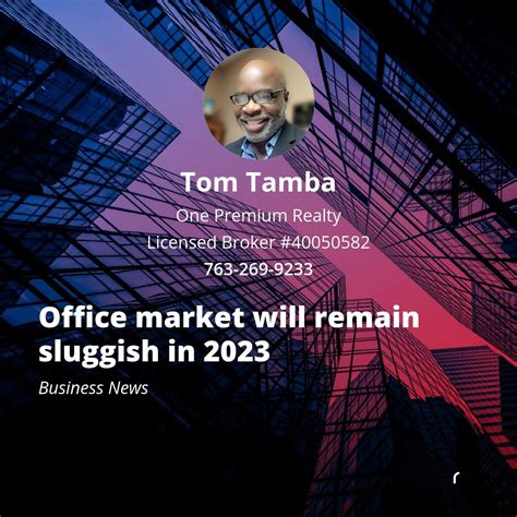 Office Market Will Remain Sluggish In 2023 Thomas Tamba