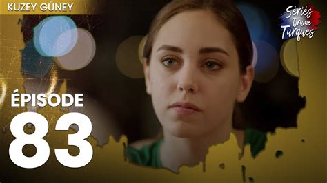 Kuzey Guney Épisode 83 Youtube