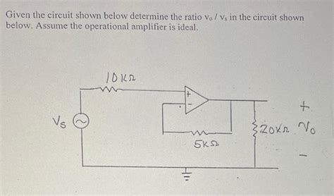 For The Given Circuit Calculate The Ratio