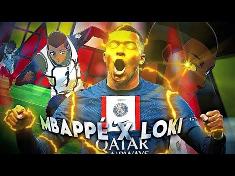 MbappÉ X Loki Blue Lock Amv Edit Youtube