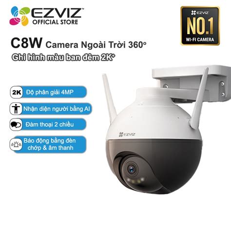 Camera Wifi Ezviz C8w 4mp C8w 2k C8pf C8c 1080p Fhd Camera Ngoài Trời