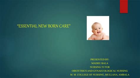 Essential New Born Care Pptx
