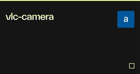 Vlc Camera Codesandbox