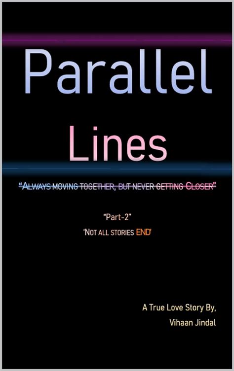 Parallel Lines Part 2 Not All Stories End Always Moving