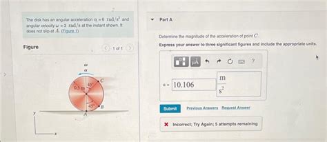 Solved The Disk Has An Angular Acceleration Rad S And Chegg