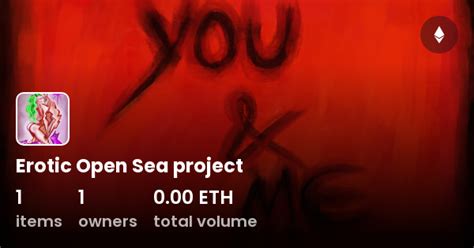 Erotic Open Sea Project Collection Opensea
