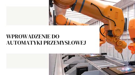 Wprowadzenie Do Automatyki Przemysłowej Pl