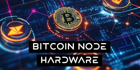 Best Bitcoin Node Hardware A Simple Guide To Getting Started 2024 Athena Alpha