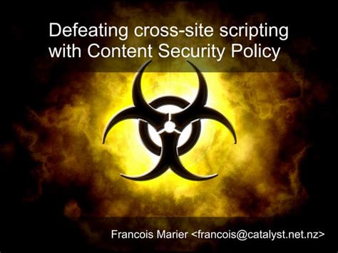 Defeating Cross Site Scripting With Content Security Policy Ppt