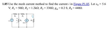 Solved 185 Use The Mesh Current Method To Find The Current