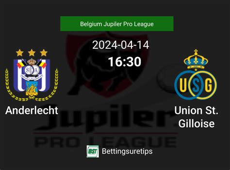 Anderlecht Vs Union St Gilloise S Prediction And Betting Tips Th April