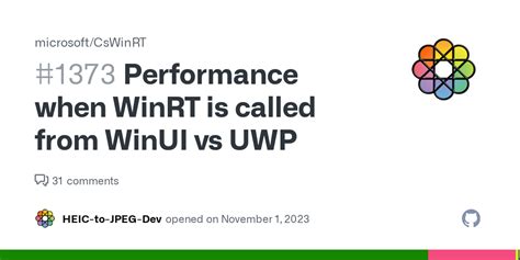 Performance When Winrt Is Called From Winui Vs Uwp · Issue 1373 · Microsoftcswinrt · Github