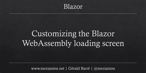 Customizing The Blazor Webassembly Loading Screen Meziantous Blog