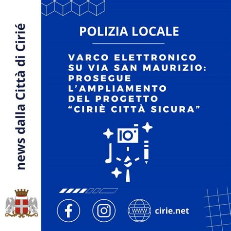 Cirie Ciriè Città Sicura Prosegue Il Suo Ampliamento