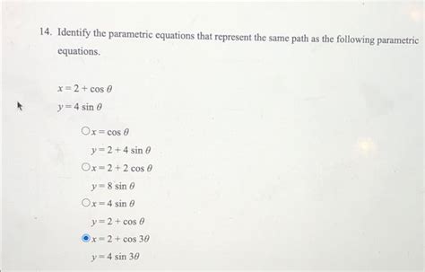 solved 14 identify the parametric equations that represent