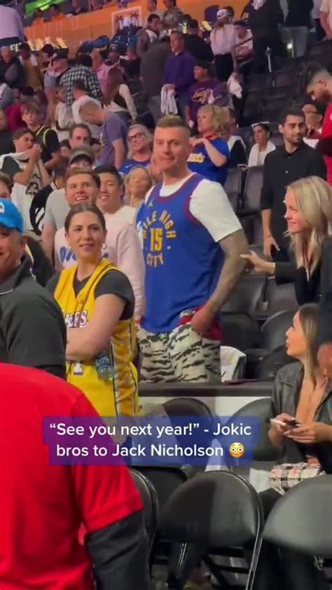 Jokic Bros To Jack Nicholson See You Next Year Rnba