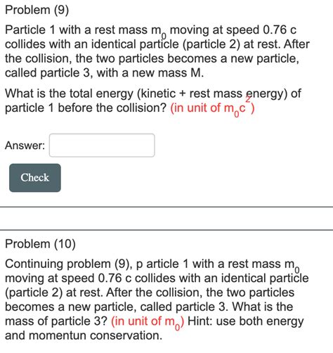 Solved Problem Particle With A Rest Mass M Moving At Chegg