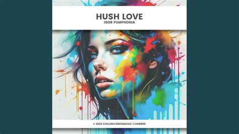 Hush Love Dub Youtube Music