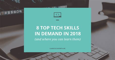 8 Top Tech Skills In Demand In 2018