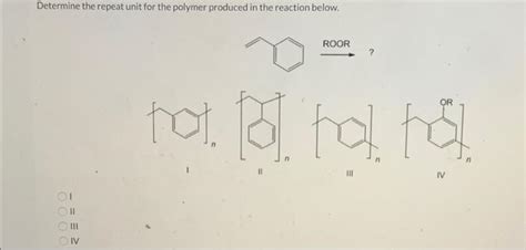 Solved Please Explain What Is Meant By A Repeat Unit And Chegg Com