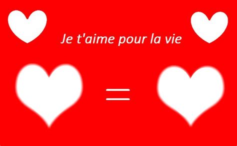 je t'aime pour la vie Montage photo | Pixiz