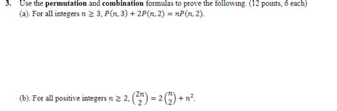 Solved Use The Permutation And Combination Formulas To Chegg
