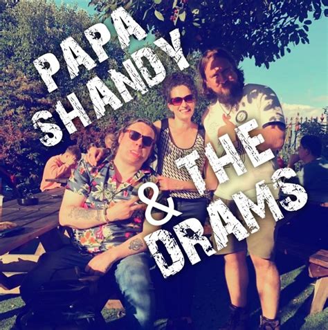 Papa Shandy And The Drams Kitty Osheas Tonight And Boxing Night From 8pm Buzzin For It