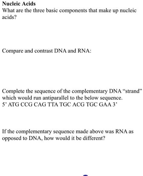 Nucleic Acids What Are The Three Basic Components That Make Up Nucleic Acids Compare And